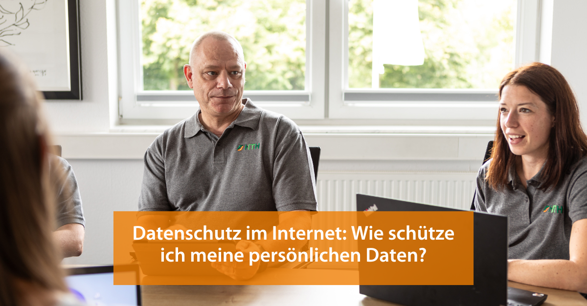 Datenschutz im Internet. So schützen Sie Ihre persönlichen Daten.