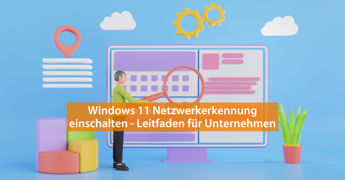 Windows 11 Netzwerkerkennung einschalten: So geht's